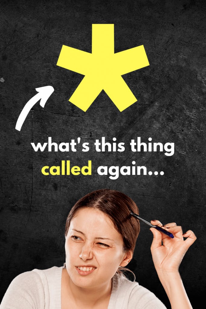 The Real Name of The Star Symbol (*) and its Many Meanings