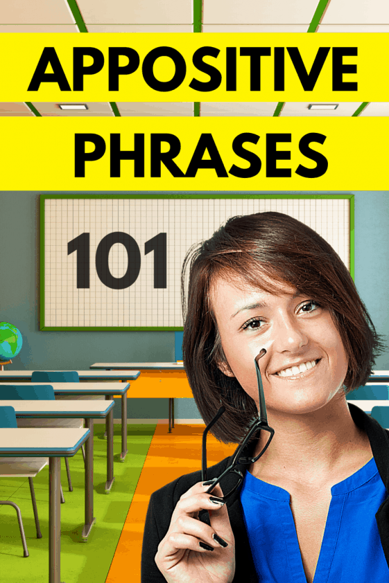 Appositive Phrases 101 — All You Need to Know