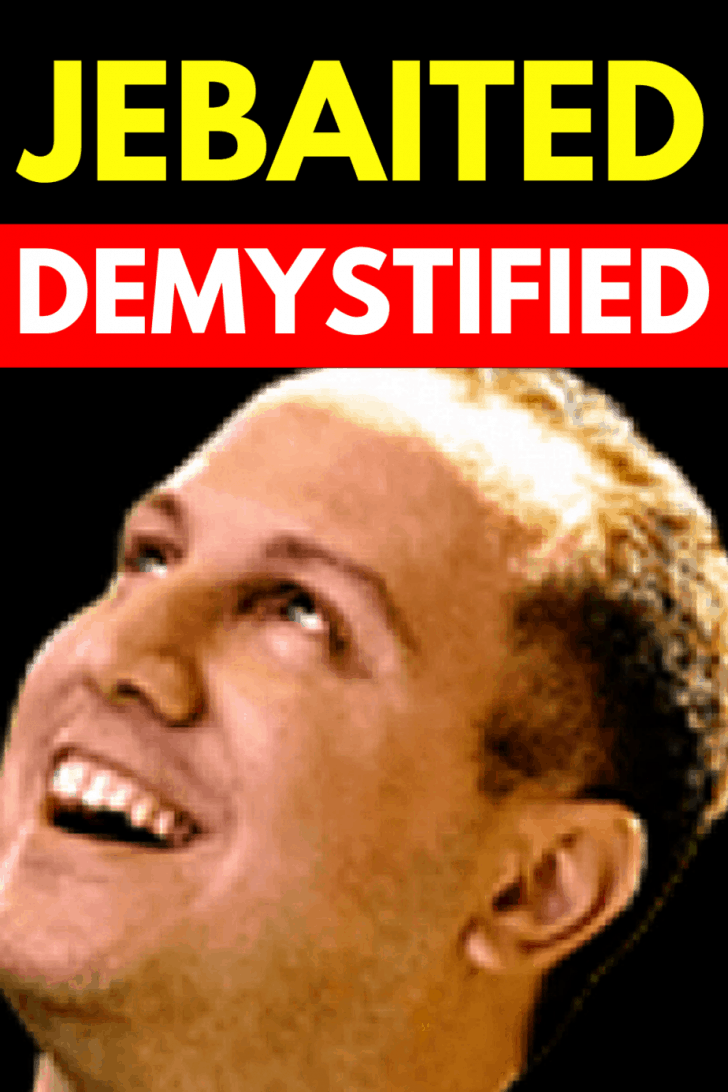 “Jebaited”: Meaning, Usage & Examples | Linguaholic Blog