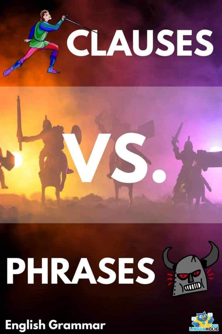 Clauses vs. Phrases: Here’s what you NEED to know – Linguablog