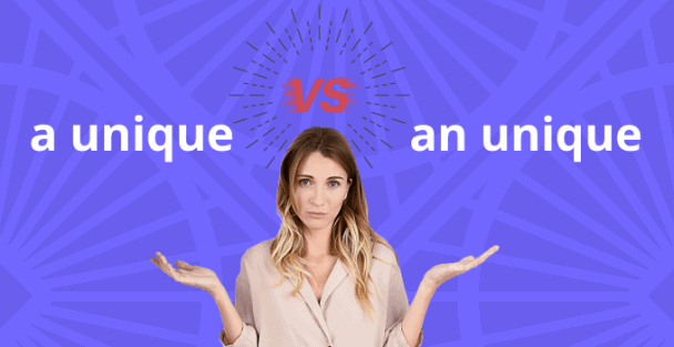 "A unique" vs. "An unique": The Definitive Answer