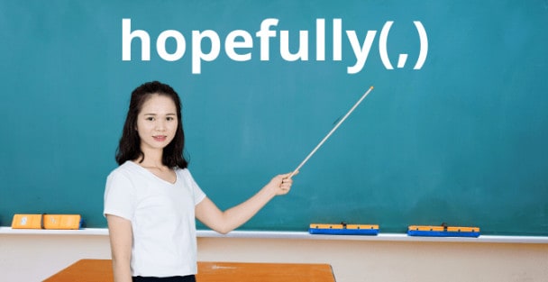 Comma after "hopefully": The Definitive Guide