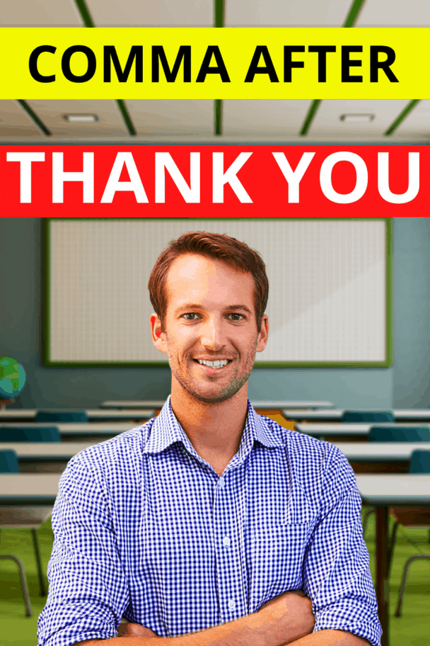 Comma after "thank you": The Definitive Guide