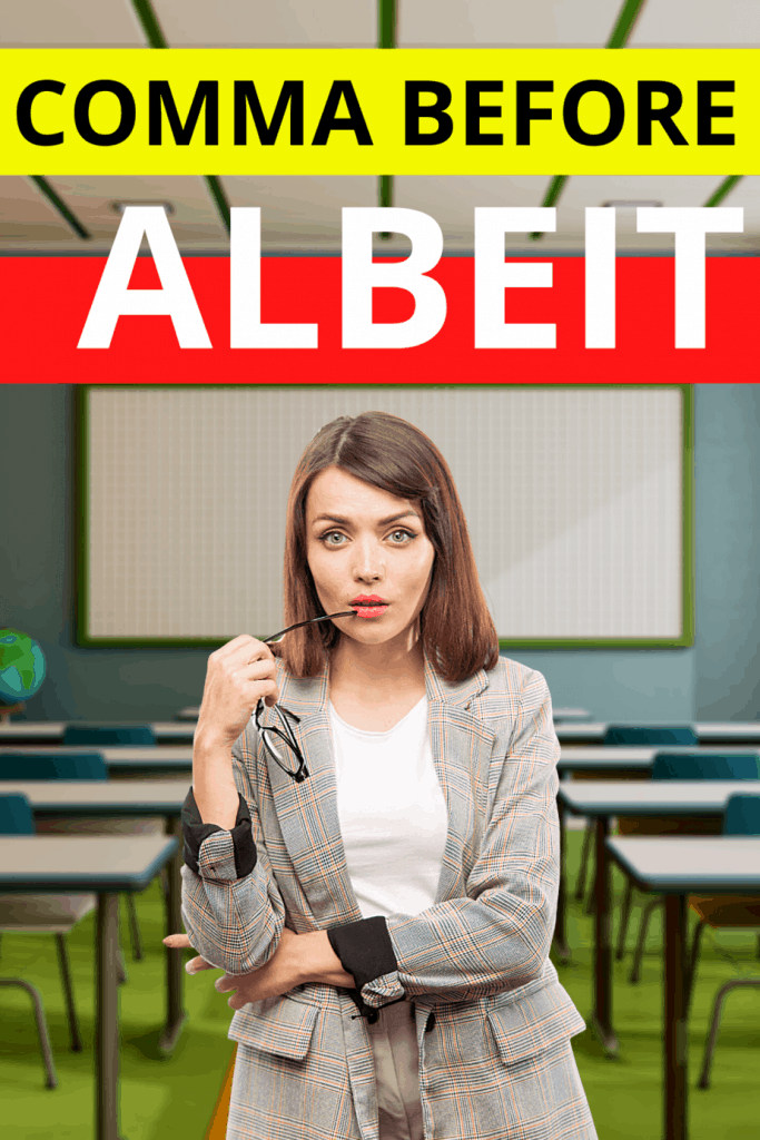 Comma before "albeit": The Definitive Guide