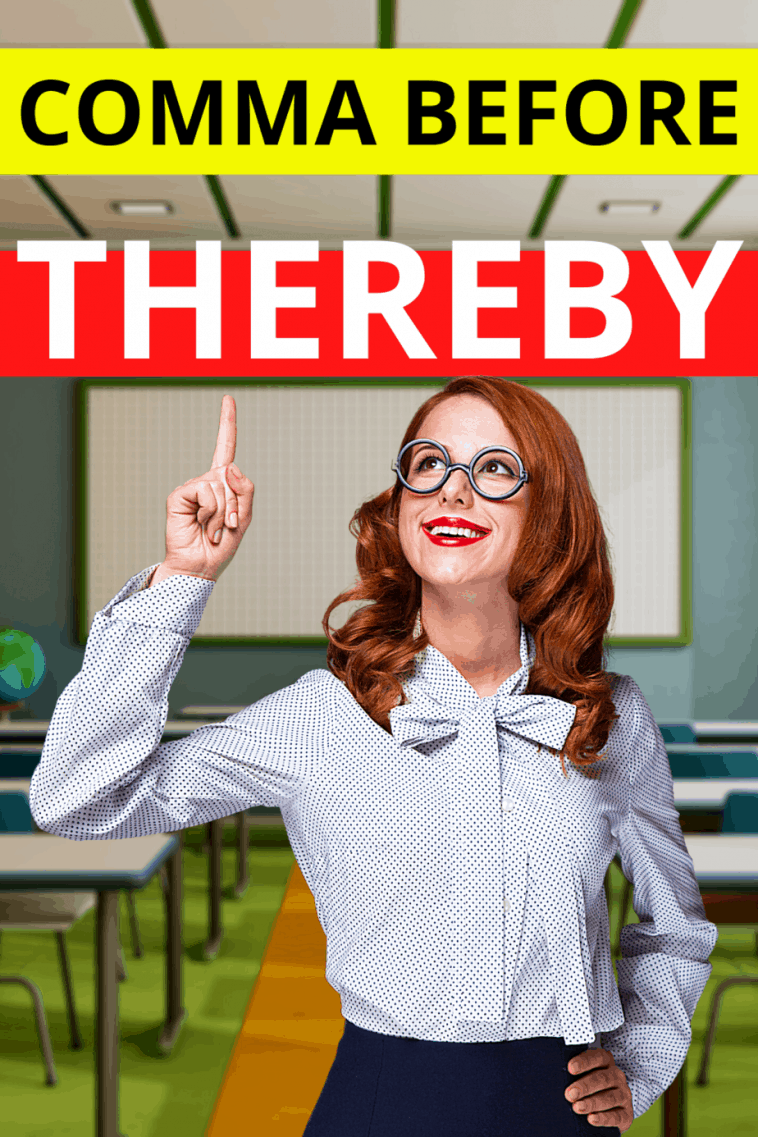 Comma before "thereby": The Definitive Guide
