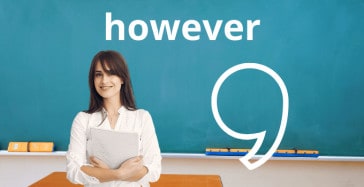 Comma before or after "however": The Definitive Guide