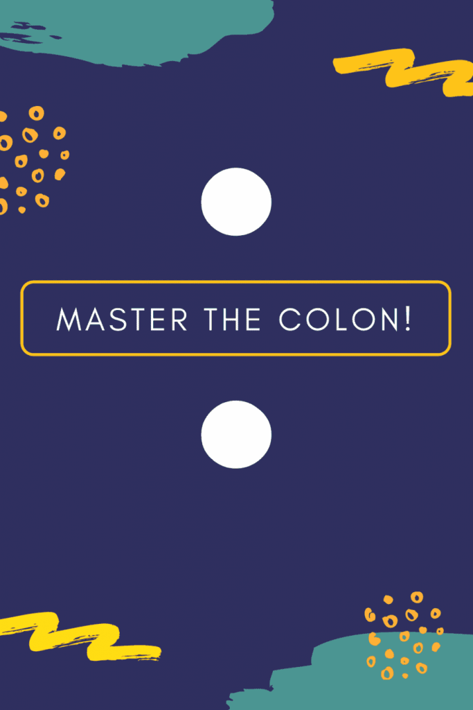 Colons in the English Language: The Complete Guide