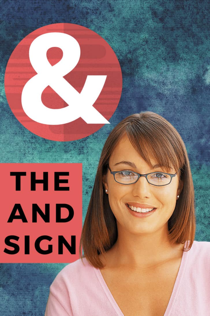The "And Sign (&)": How, When and Why to Use it