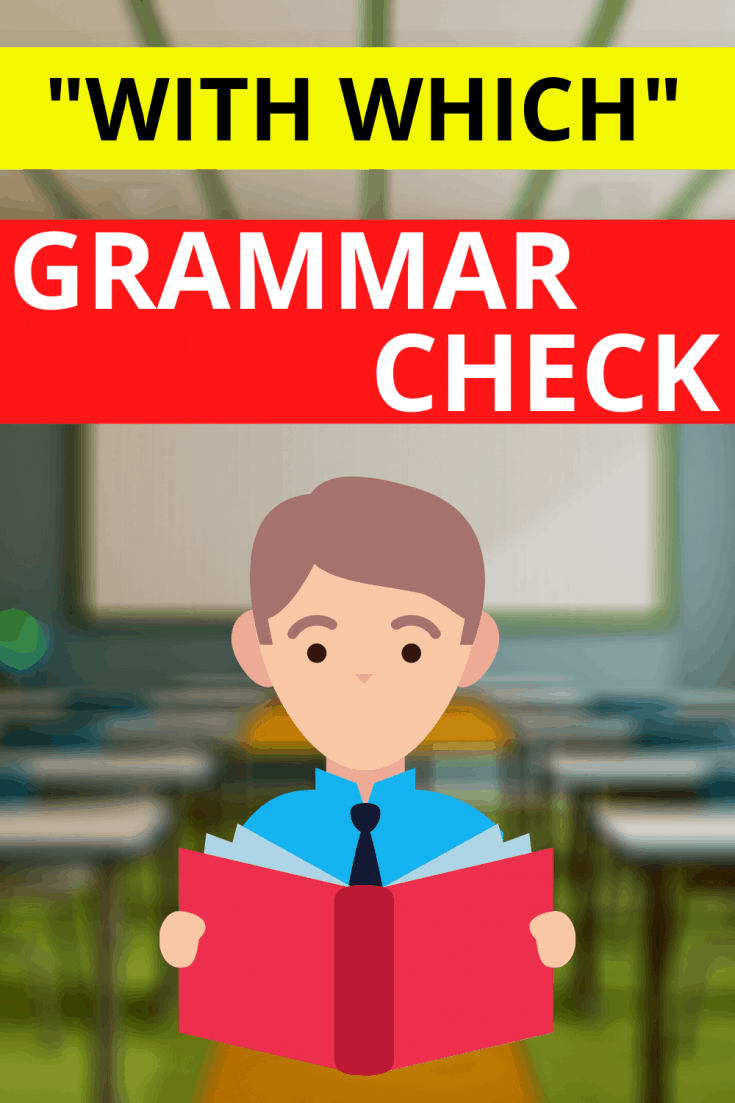 English Grammar: "with which" in a Nutshell