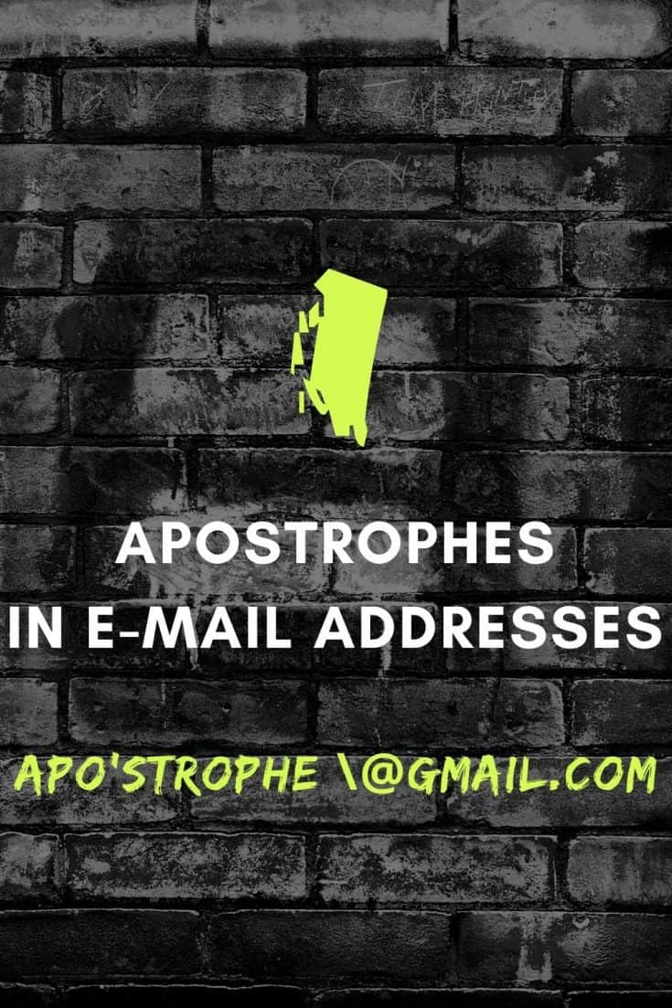 Apostrophes in E-mail Addresses: The Definitive Guide