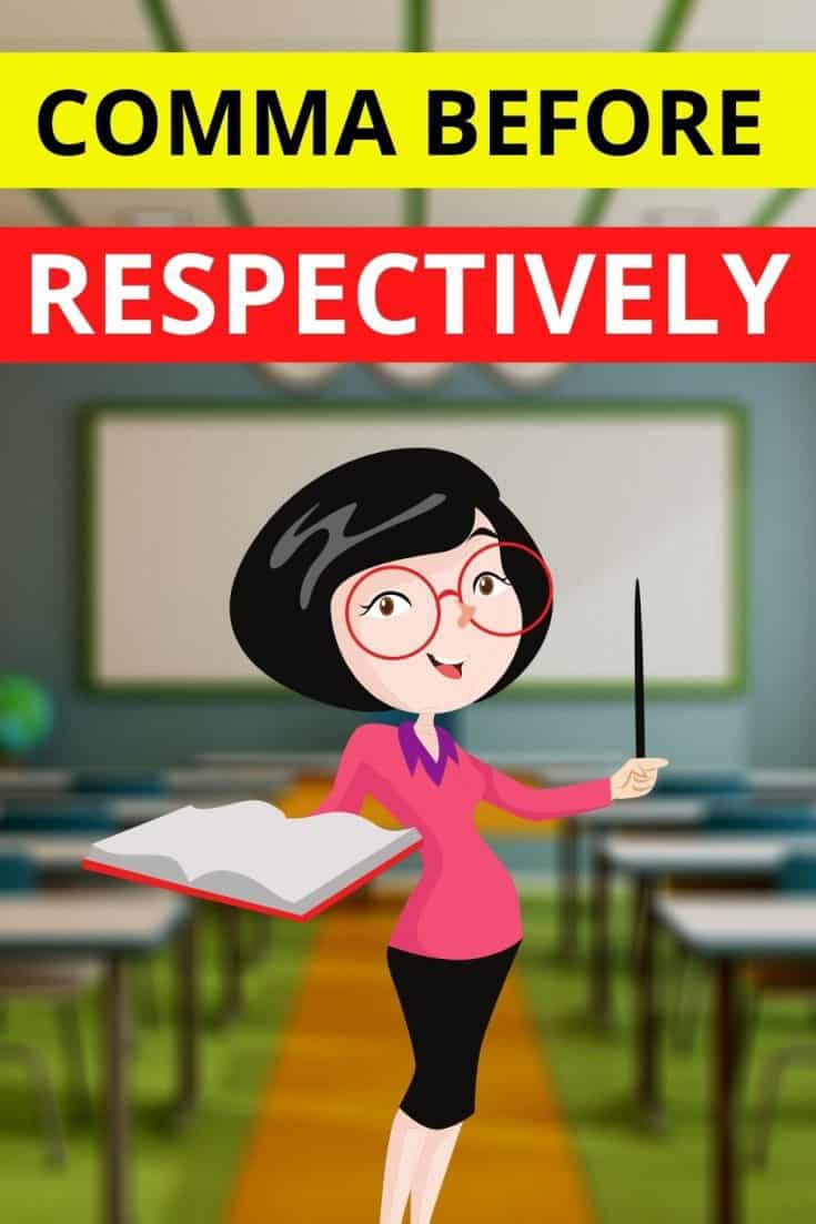 Comma before "respectively": The Definitive Guide