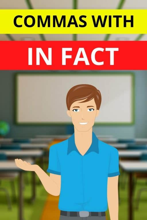 Comma before or after "in fact": The Definitive Guide