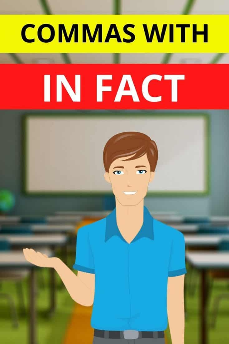 Comma before or after "in fact": The Definitive Guide