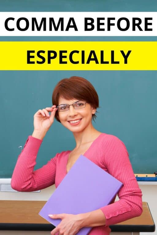 Comma before “especially”: The Definitive Guide