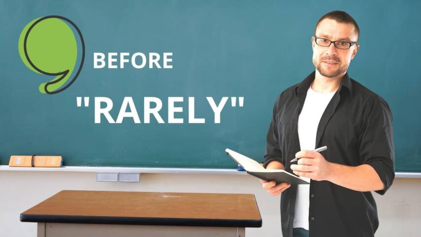 Comma before "rarely": The Definitive Guide
