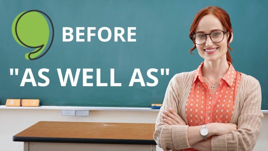 Comma before "as well as": The Definitive Guide