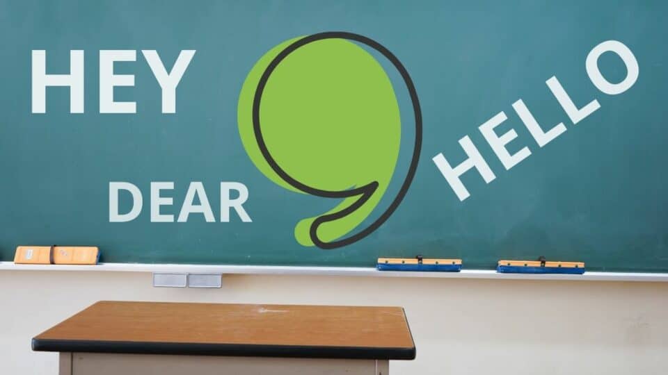 Comma after Salutations like Hi, Hello or Dear — Answered!
