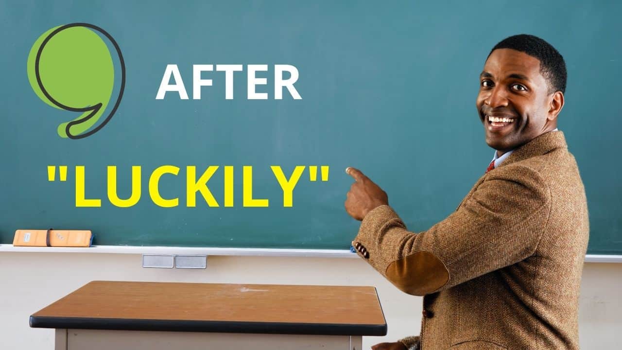 Comma after "luckily": A Comprehensive Guide