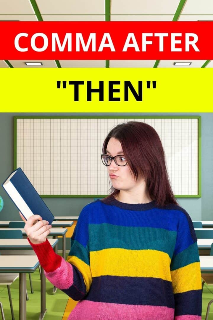 Comma after 'then': The Ultimate Guide | Linguaholic Blog