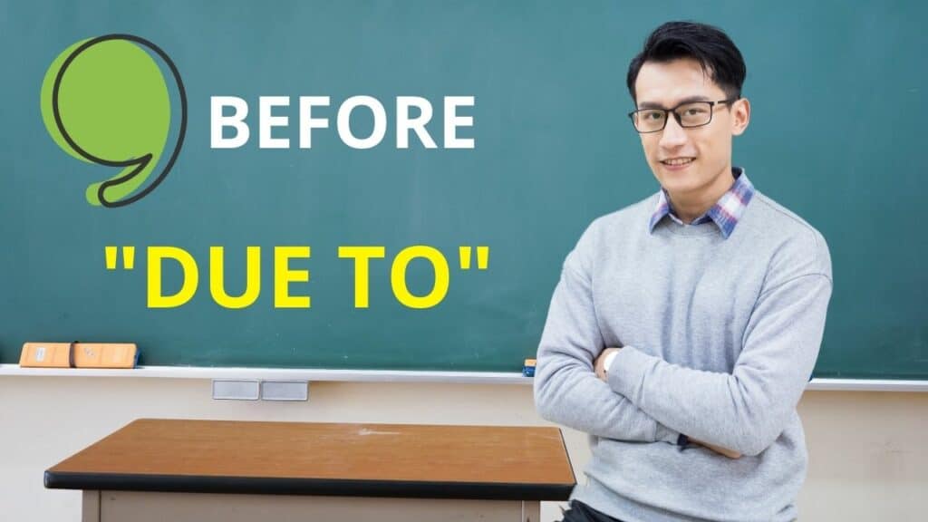 Comma before "due to": The Complete Guide | Linguaholic Blog