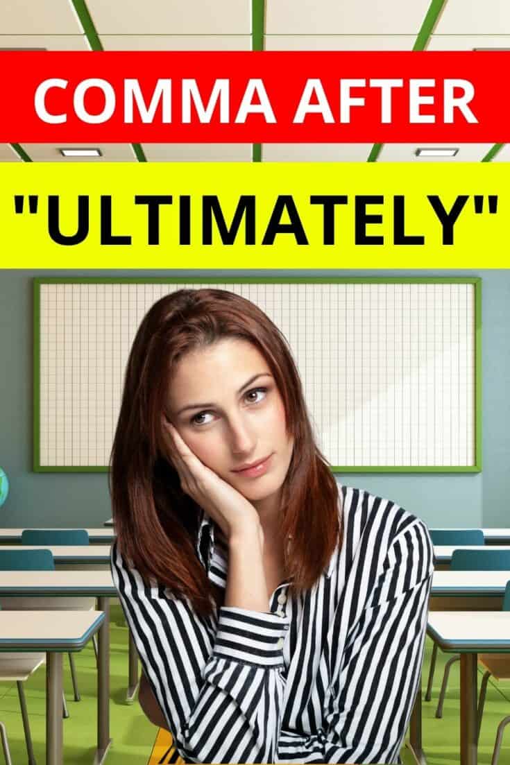 Comma after "ultimately": A Comprehensive Guide
