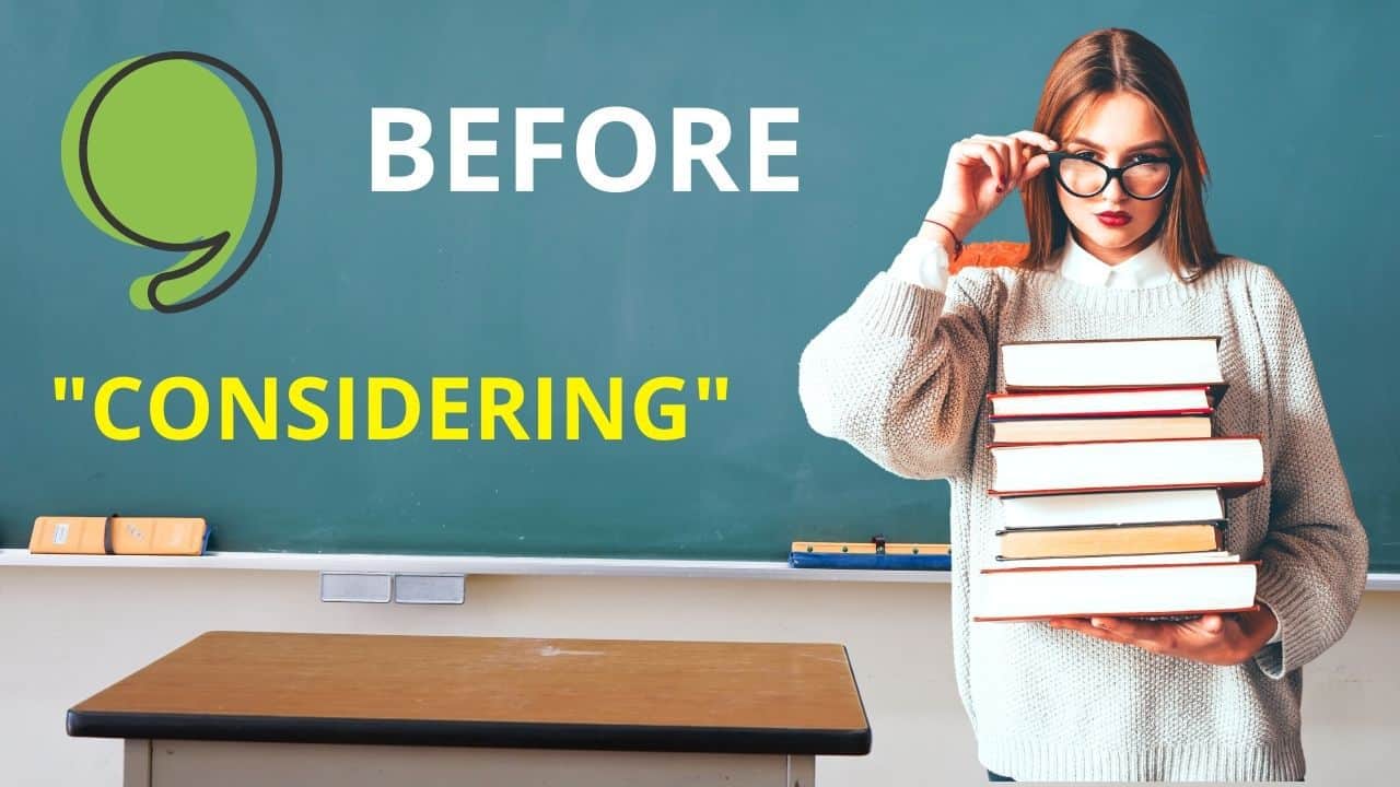 Comma Before “considering”: Your Go-to Manual