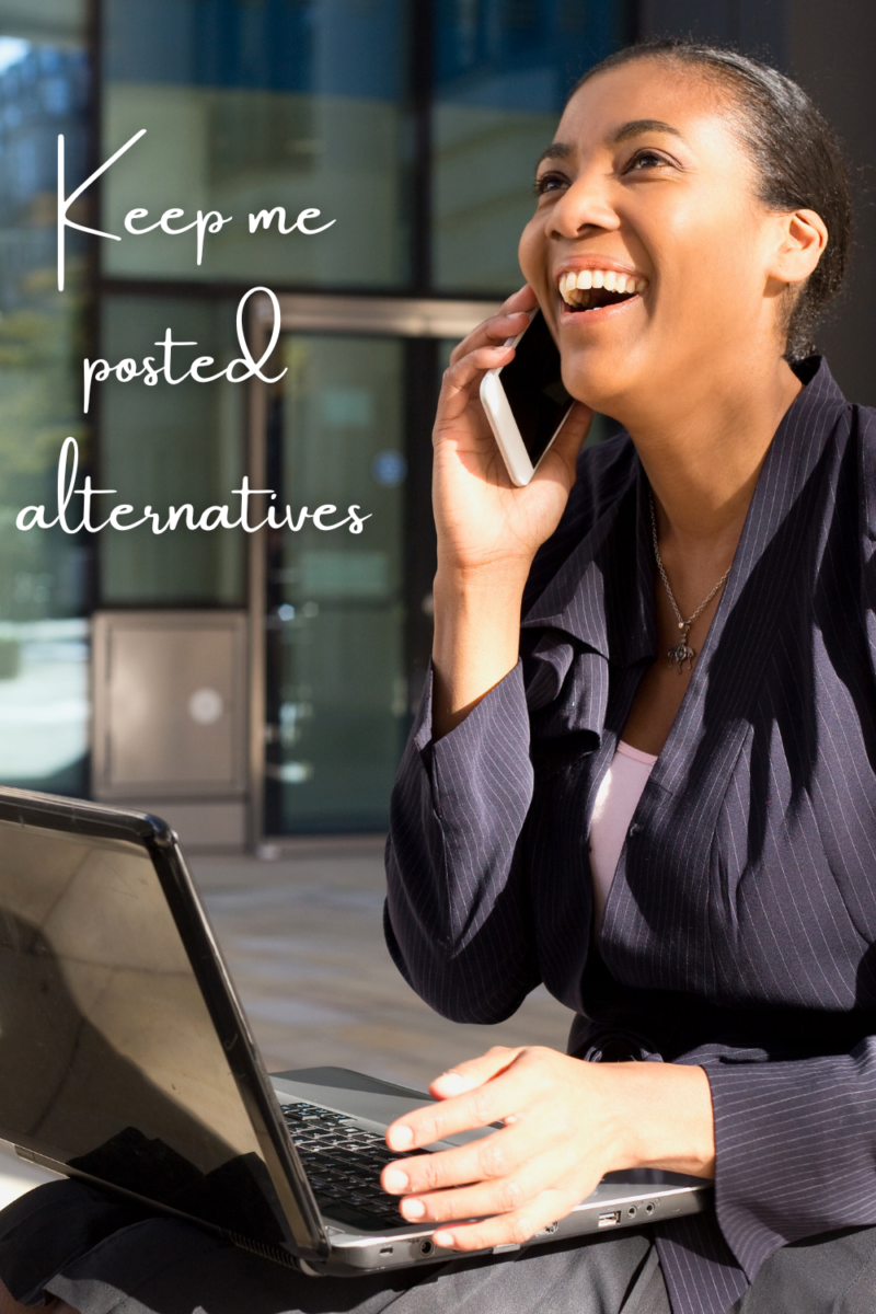 10 "Keep me posted" Alternatives You Wish You Knew Earlier