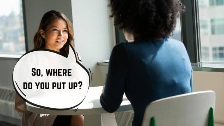 "Where do you put up" — Here's What It Means