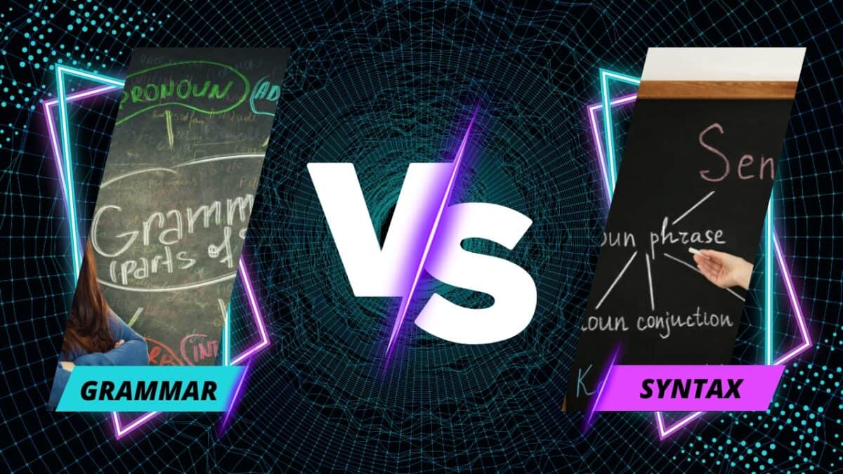 The Difference between Grammar and Syntax in Detail