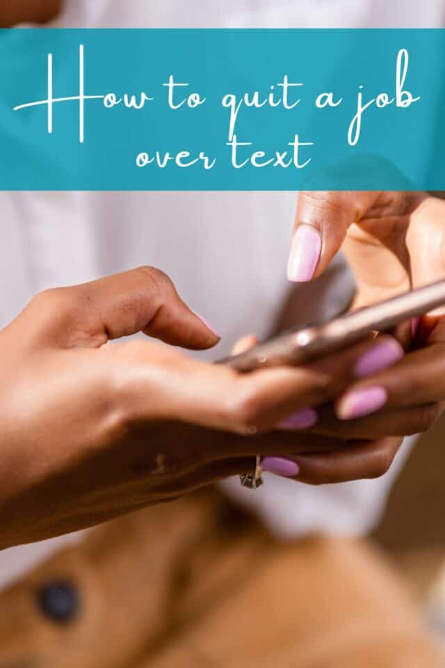 How to Quit a Job over Text — with Full Examples & Samples