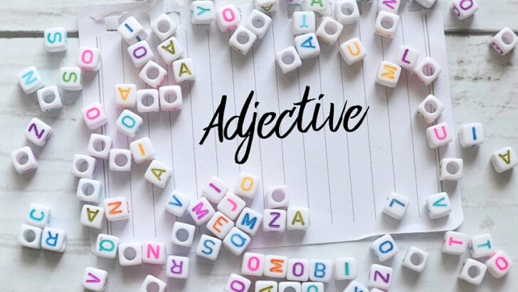 300+ Best Adjectives to Describe Someone — Your Full Guide
