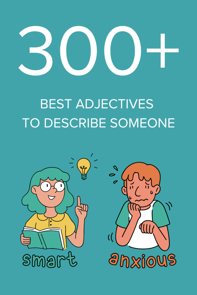 300+ Best Adjectives to Describe Someone — Your Full Guide
