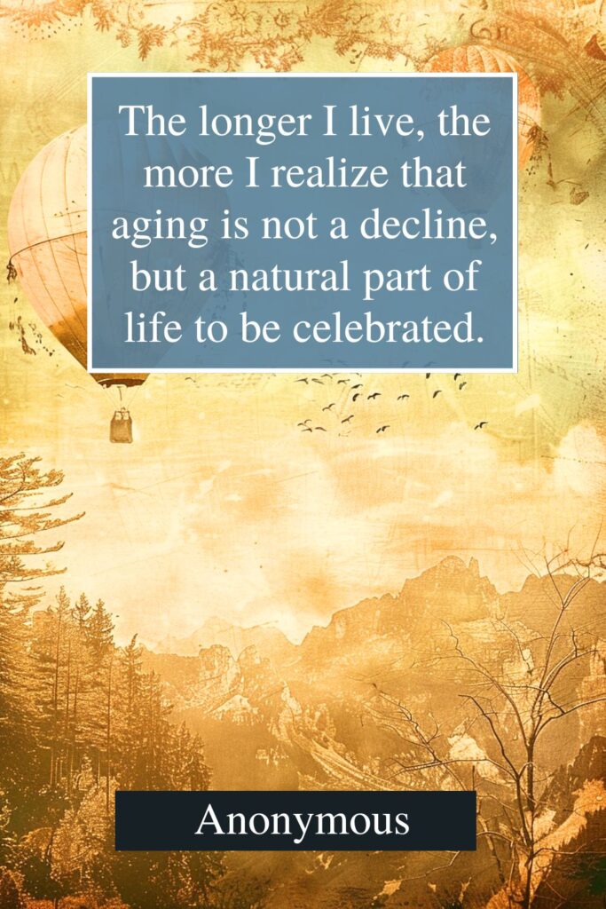 37 Quotes to Inspire You to Age Gracefully and Joyfully – Linguablog