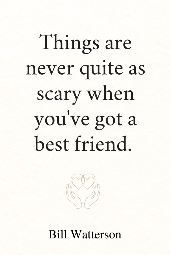 55 Heartwarming Quotes That Prove Friendship Is Everything