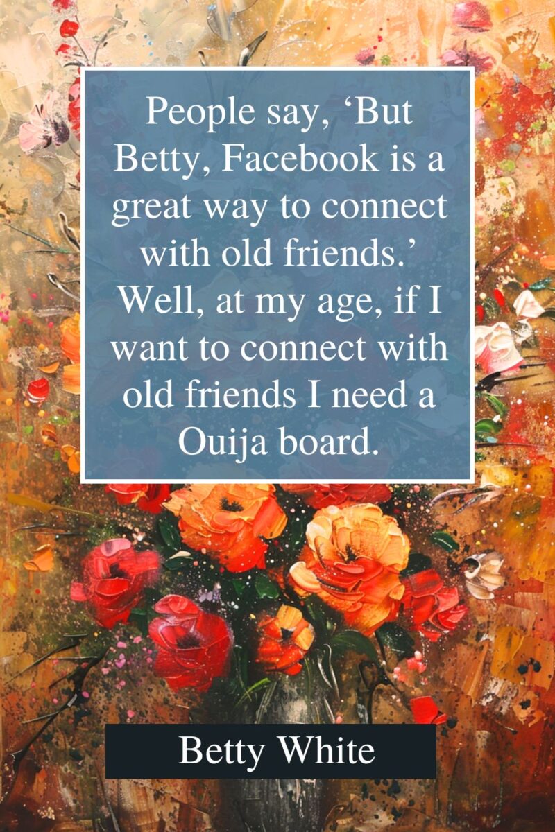 44 Humorous Quotes for Embracing the Golden Years