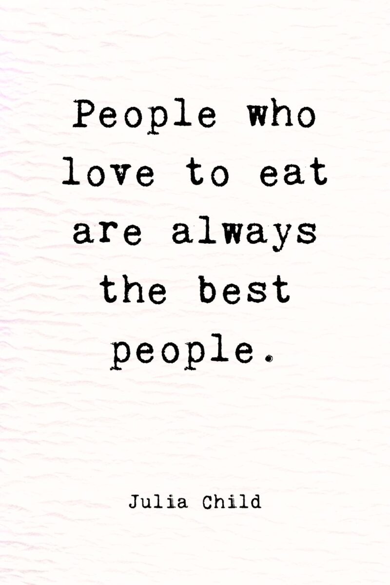 69 Bite-Sized Food Quotes That'll Leave You Hungry for More