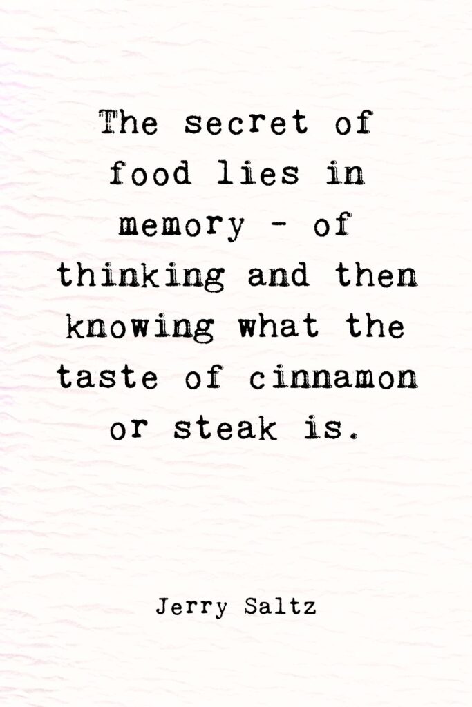 69 Bite-Sized Food Quotes That'll Leave You Hungry for More