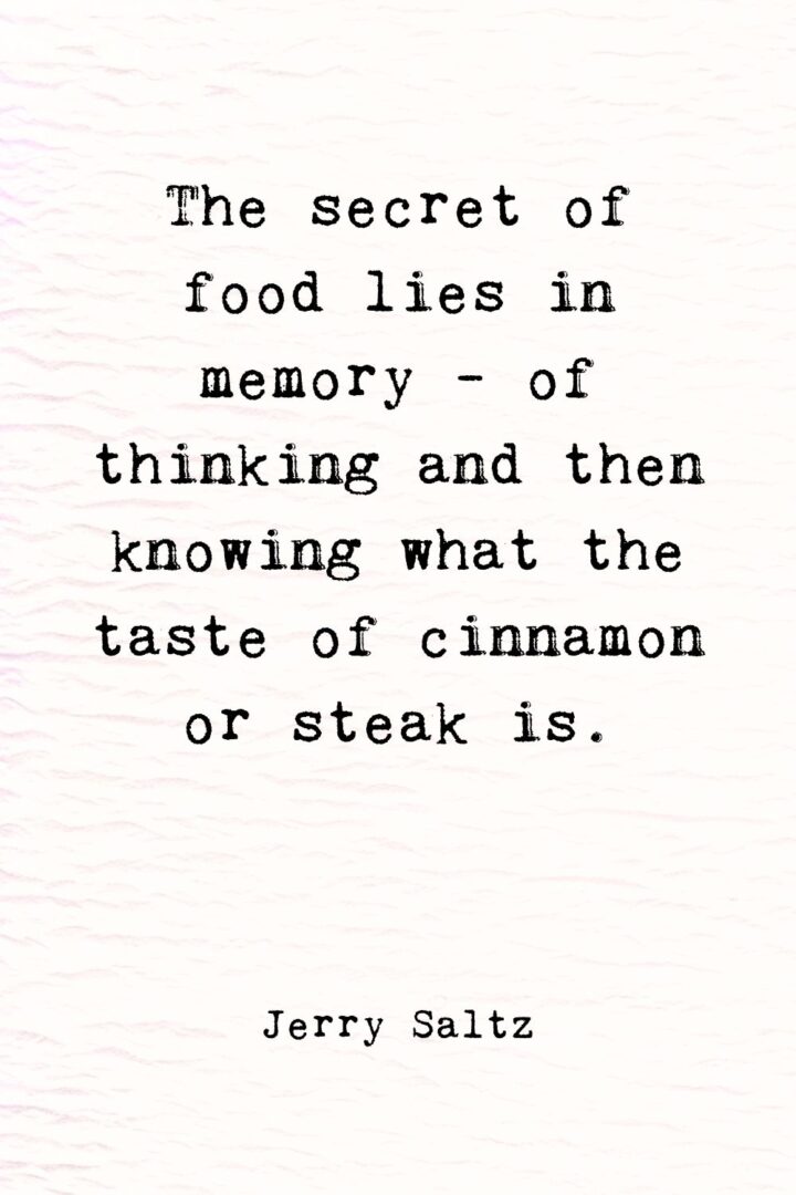 69 Bite-Sized Food Quotes That'll Leave You Hungry for More