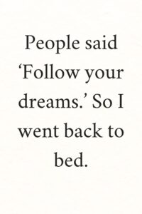 73 Positive Quotes That'll Make You Laugh Out Loud