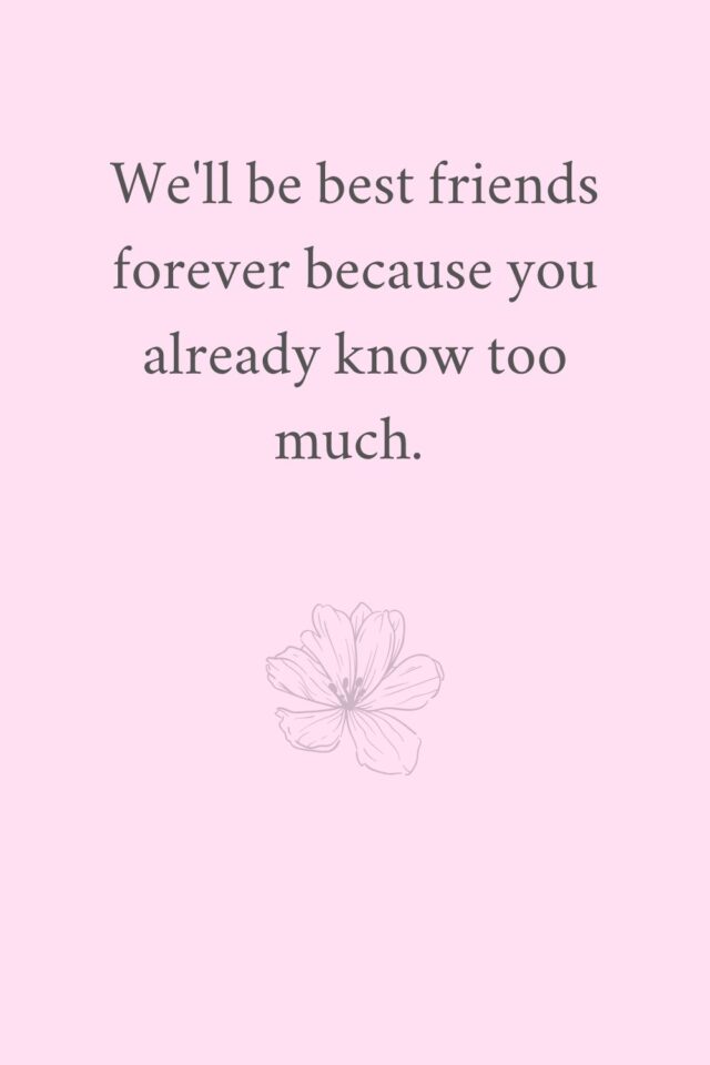 Top 61 Best Friend Quotes to Send to Your BFF