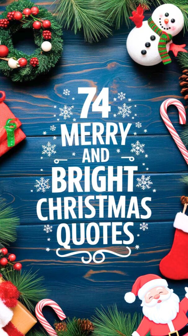 Deck the Halls with These 74 Merry and Bright Christmas Quotes