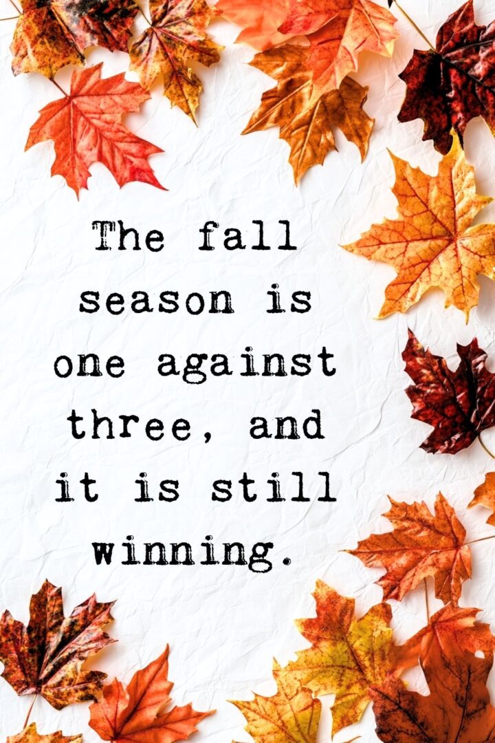69 Fall Quotes That'll Make You Want to Jump in a Pile of Leaves