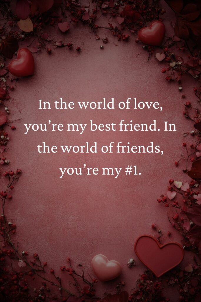 89 Adorable Ways to Greet Your Friend "Happy Valentine's!"