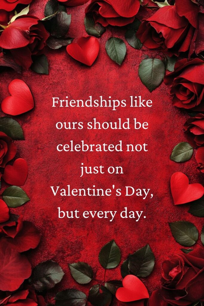 89 Adorable Ways to Greet Your Friend "Happy Valentine's!"