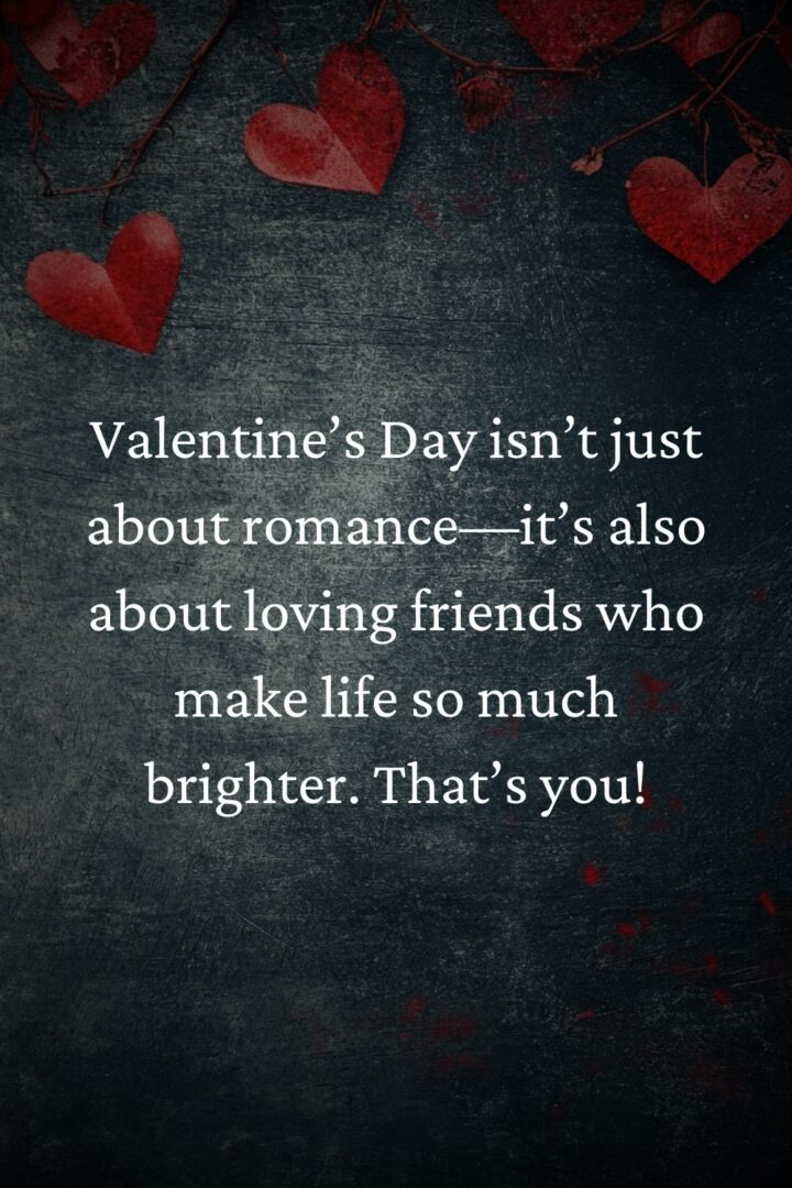 89 Adorable Ways to Greet Your Friend "Happy Valentine's!"